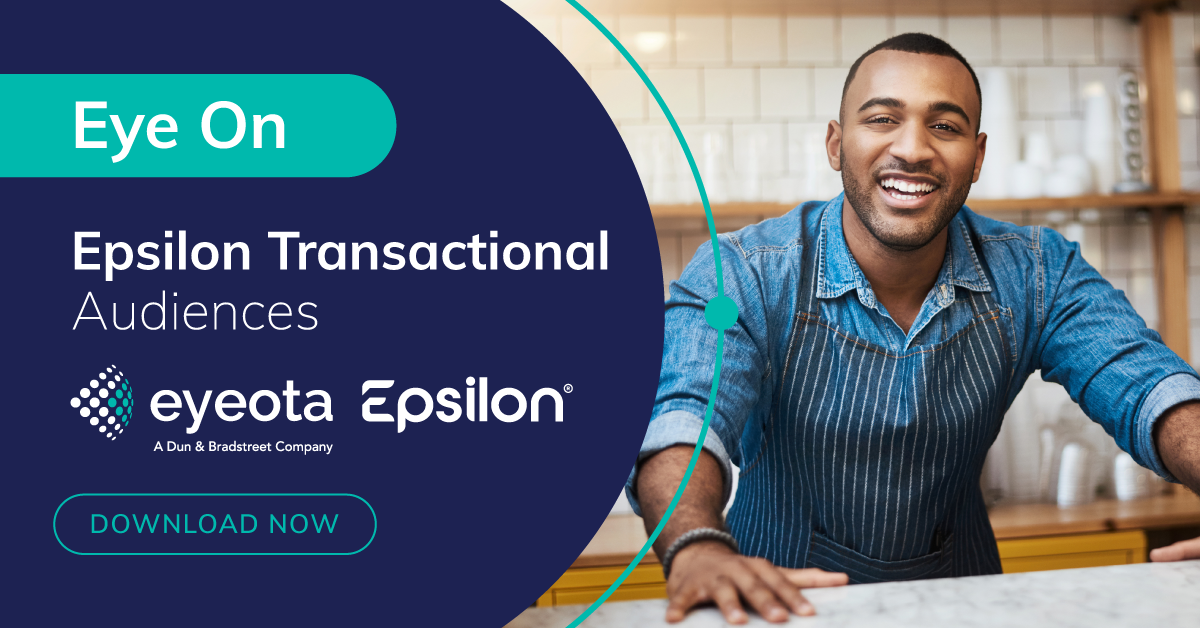 Eye On | Epsilon Transactional Audiences